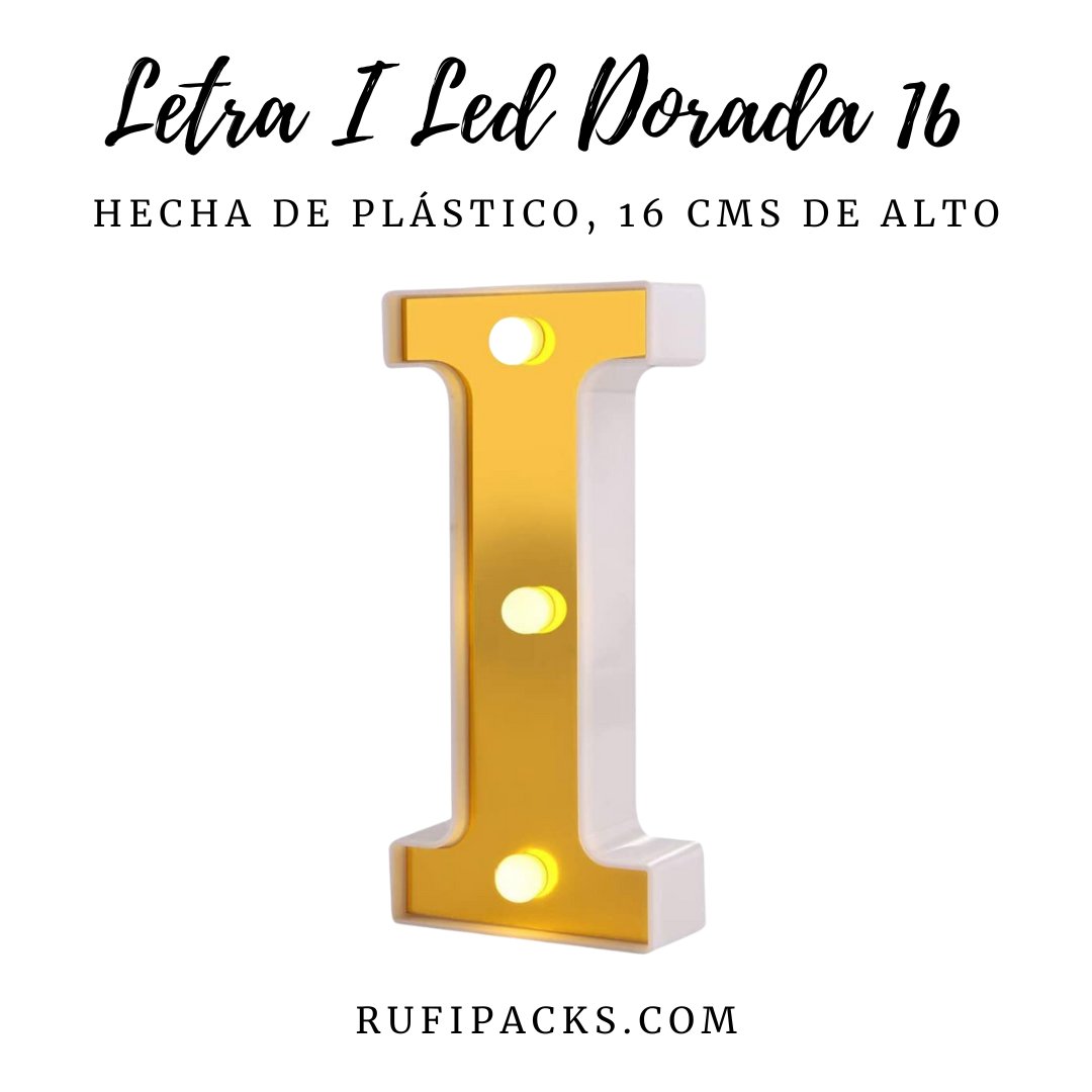 LETRA "I" DORADA 16 CMS. CON LUCES (copia) - Rufipacks.com