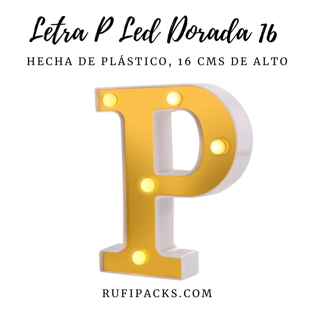LETRA "P" DORADA 16 CMS. CON LUCES - Rufipacks.com